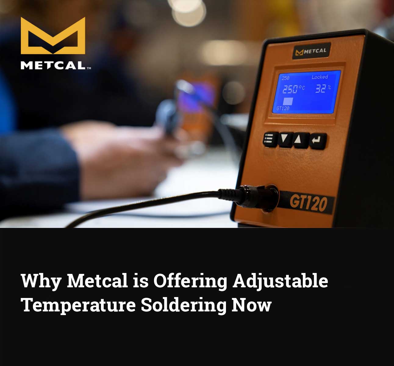 Advanced Manufacturing Solutions | Home | Metcal